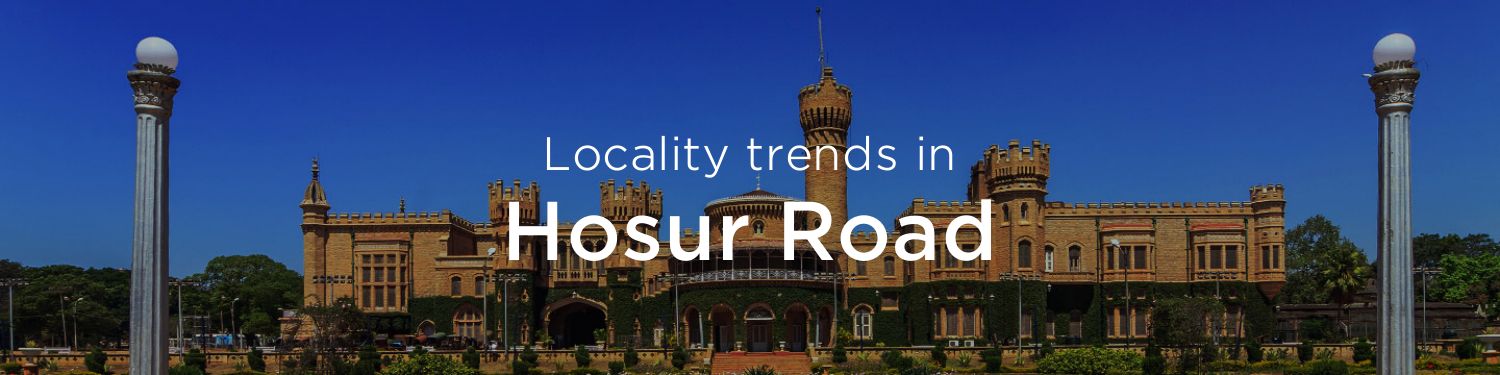 Hosur Road property market: An overview | Housing News