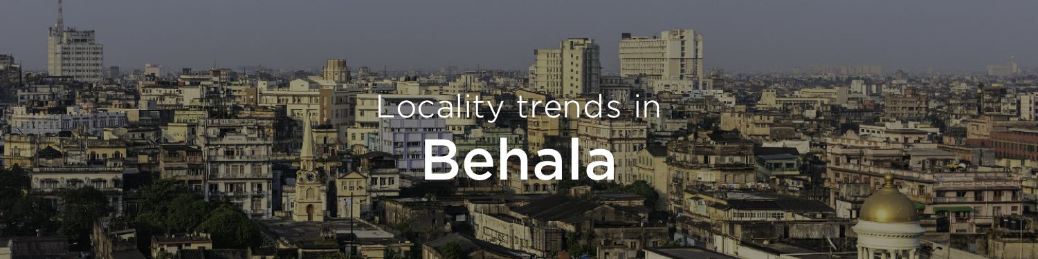Behala property market: An overview | Housing News