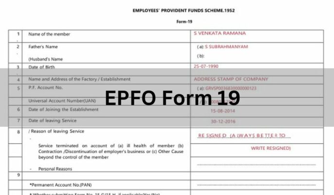 Form 19 In Epfo What Is It Eligibility And How To File
